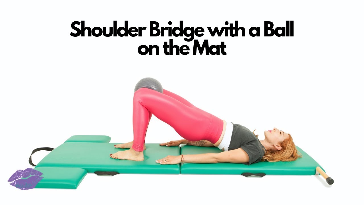 Shoulder Bridge with a Ball on the Mat | Online Pilates Classes