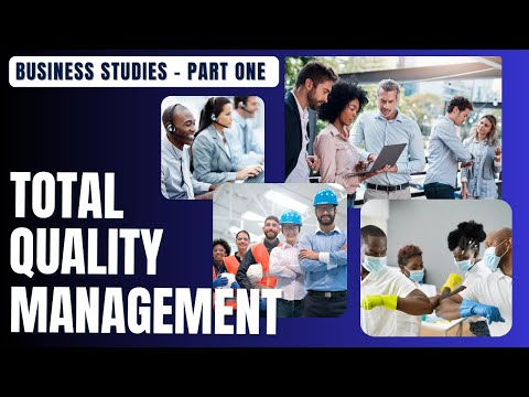 Total Quality Management || Part One || Business Studies