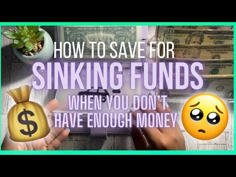 HOW TO SAVE FOR SINKING FUNDS WHEN YOU DON’T HAVE ENOUGH MONEY | SINKING FUNDS EXPLAINED