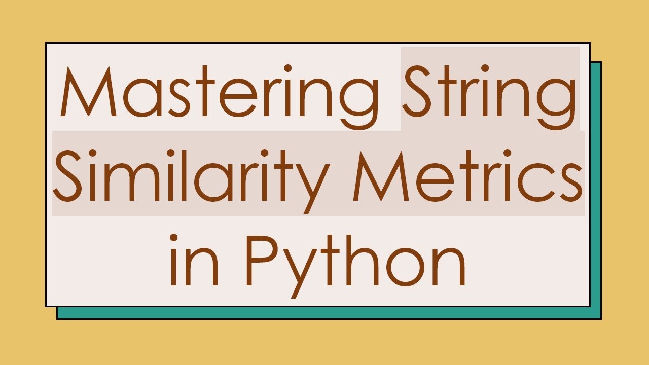 Mastering String Similarity Metrics in Python