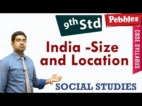 CBSE Syllabus Class 9 Social studies | India -Size and Location | Full lesson