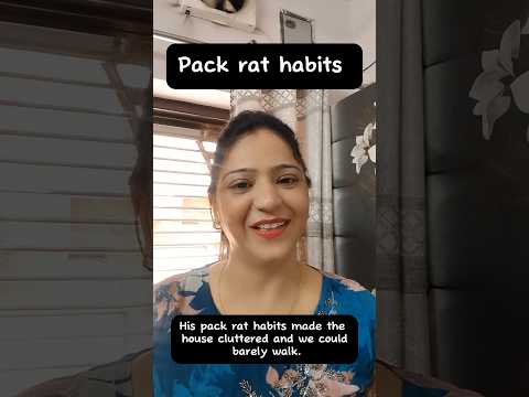 Pack rat habits.... ??? #shorts #english