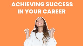 What does success mean to me and how can I achieve it in my career ...