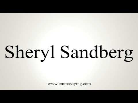 How to Pronounce Sheryl Sandberg