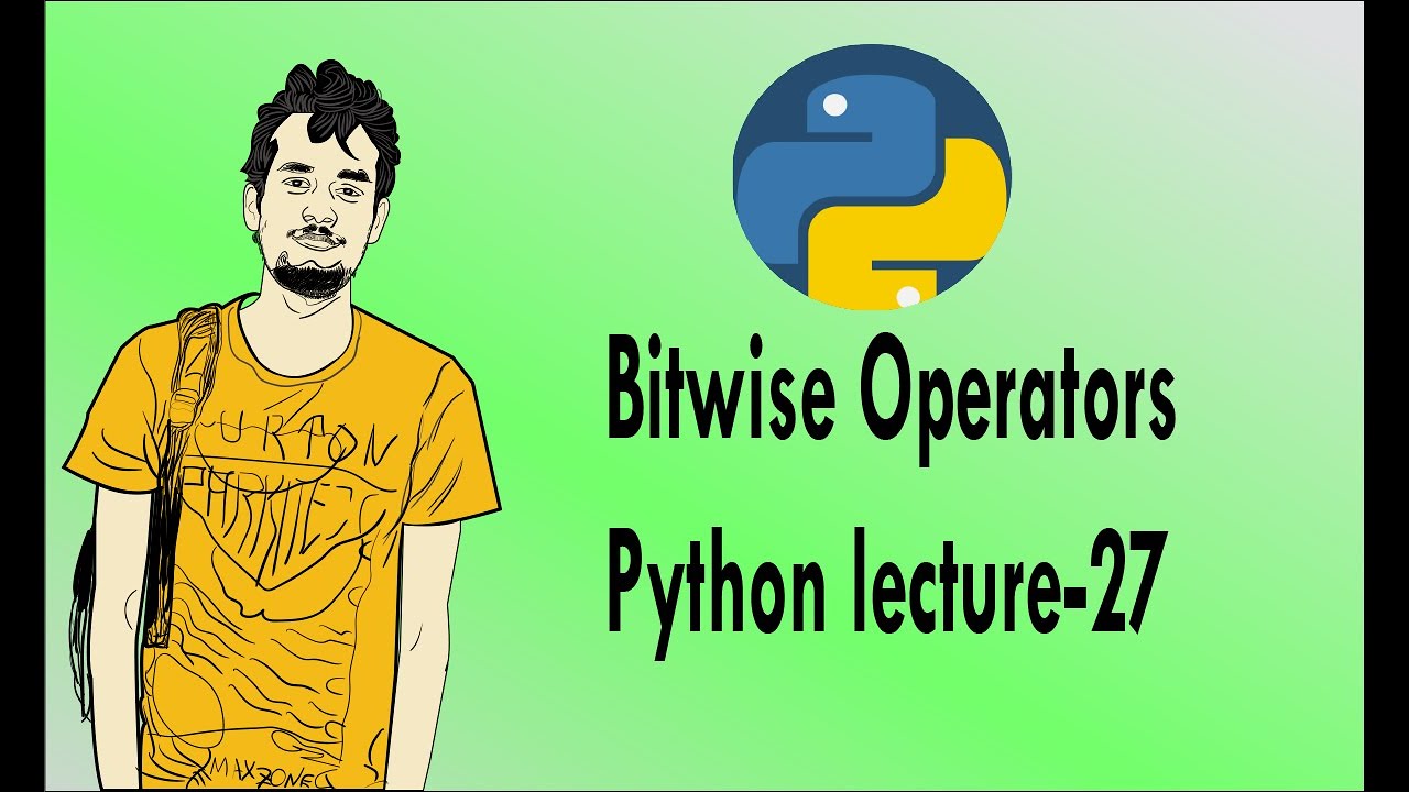 Python bangla tutorials -27 ( Bit-wise Operators)