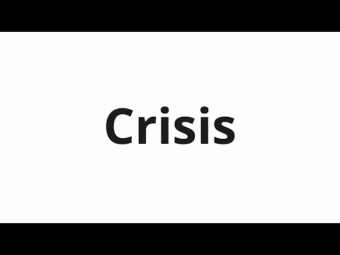 How to pronounce Crisis