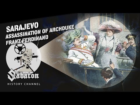 Sarajevo - Assassination of Archduke Franz Ferdinand – Sabaton History 116 [Official]