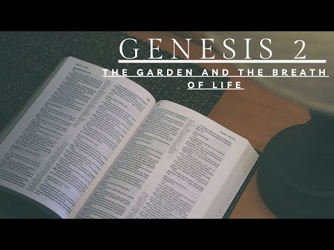 Genesis 2 — The Garden and the Breath of Life