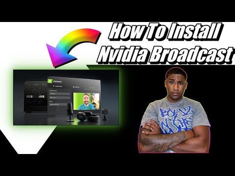 Nvidia: How To download Nvidia Broadcast