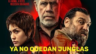 Ya no quedan junglas adonde regresar online