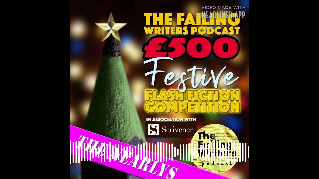 The Failing Writers Podcast - S4 Ep26 Flash Fiction Competition Runners Up 2024