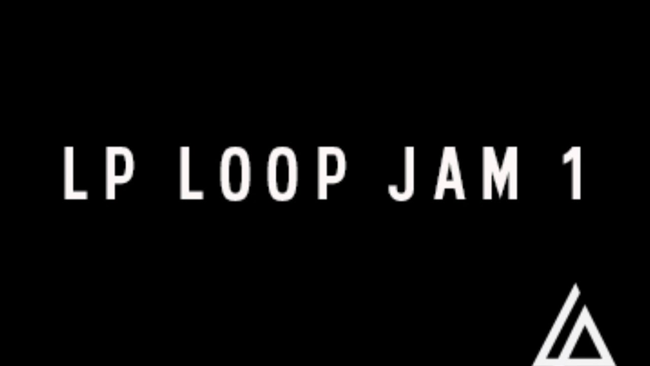 Linkin Park - Loop Jam 1