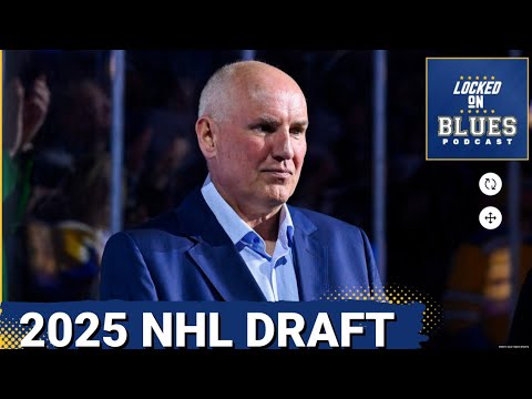 2025 St. Louis Blues Draft Preview: Picks, Targets & Team Needs