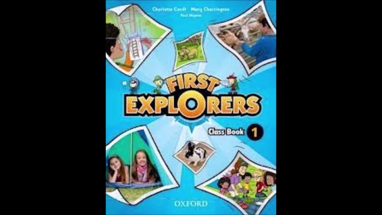 First Explorers 1 Listening 58