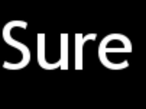 How to Pronounce Sure