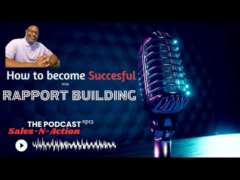 How to Build Rapport Effectively: Sales Fundamentals – Sales-n-Action