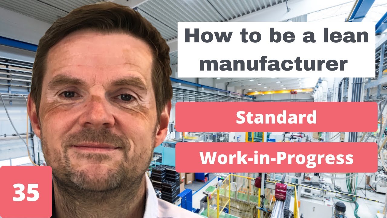 Lean Manufacturing - Standard Work-in-Progress