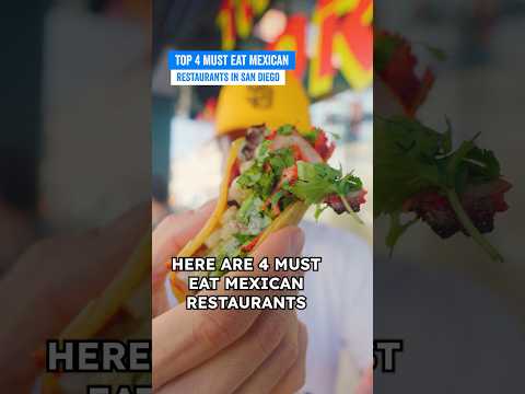 Top 4 Must Eat Mexican Restaurants in San Diego #shorts #sandiego #mexicanfood