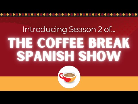Season 2 of the Coffee Break Spanish Show