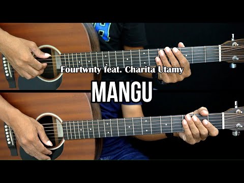 Mangu - Fourtwnty ft. Charita Utami | Tutorial Gitar Mudah dan Lirik