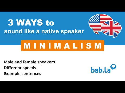 MINIMALISM pronunciation | Improve your language with bab.la