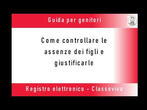 Come i genitori possono giustificare le assenze nel registro elettronico Classeviva