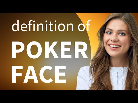 Poker face — what is POKER FACE meaning
