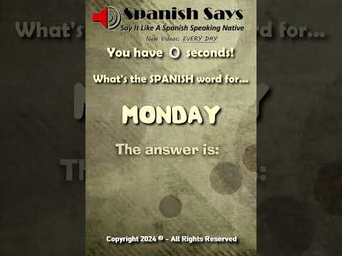 What is the SPANISH WORD for MONDAY? Learn Spanish Says #Shorts