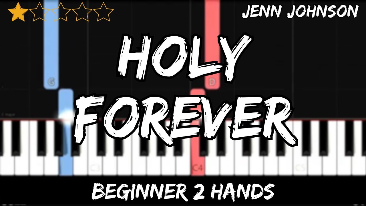 Jenn Johnson - Holy Forever - Easy Beginner Piano Tutorial - For 2 Hands