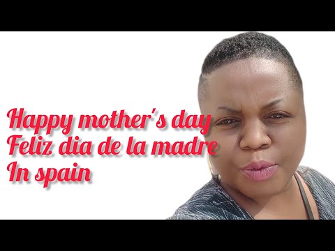 Happy mother's day. Feliz dia de la madre en España