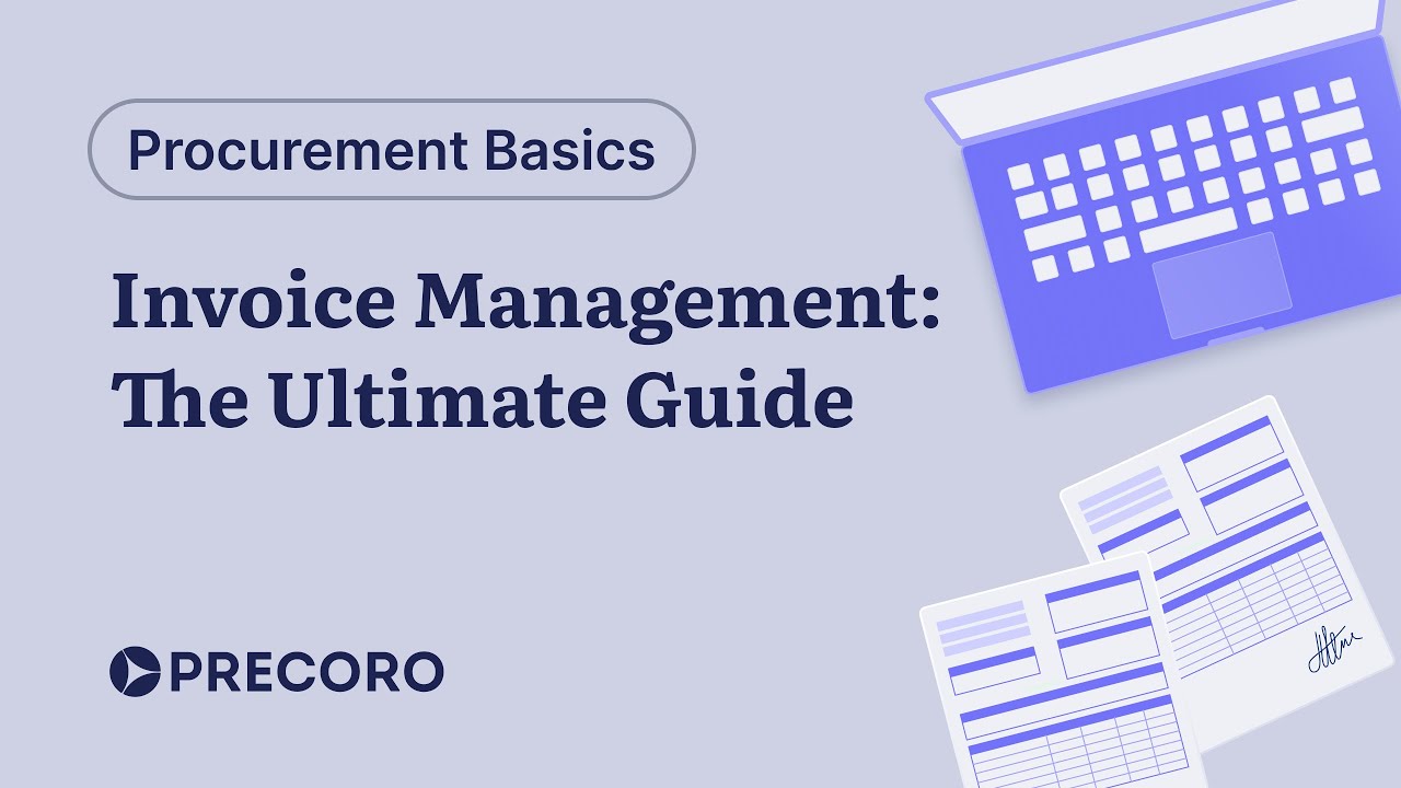 Invoice Management | The Ultimate Guide
