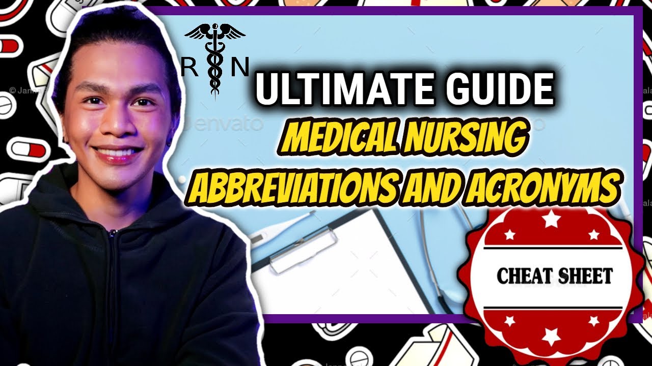 NURSING CHEAT SHEET: MEDICAL NURSING ABBREVIATIONS AND ACRONYMS | NEIL GALVE