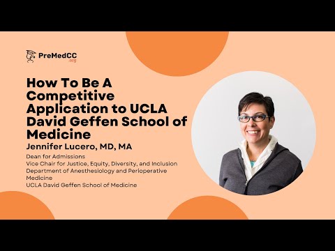 How to be a Competitive Applicant to UCLA School of Medicine - Jennifer Lucero, MD, MA