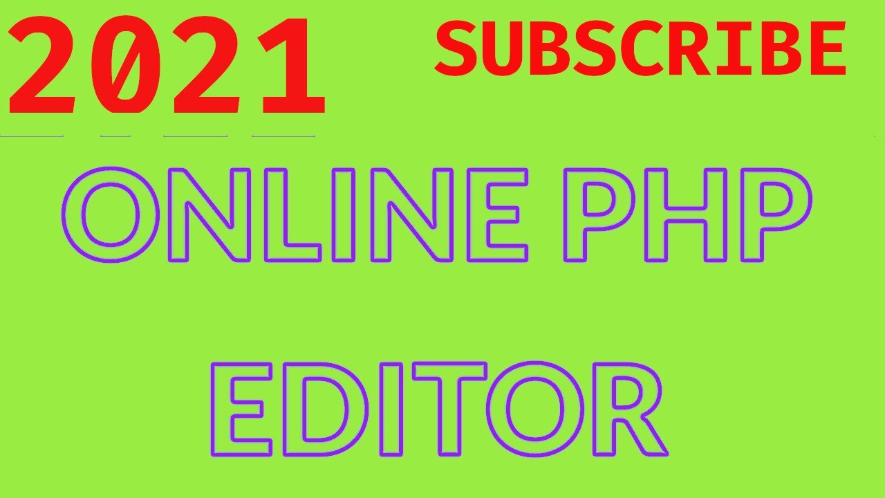 PHP ONLINE EDITOR  2021