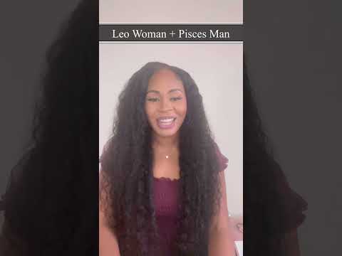 Leo Woman & Pisces Man: A Love Story or a Total Disaster?!