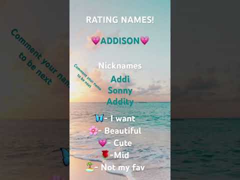 Rating the name 💗Addison💗 @u.f.p.f.g #friendgroup #preppy #names #foryou #fyp #ratingnames