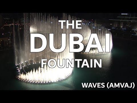 The Dubai Fountain: Waves (Amvaj) - Shot/Edited with 5 HD Cameras - 9 of 9 (HIGH QUALITY!)