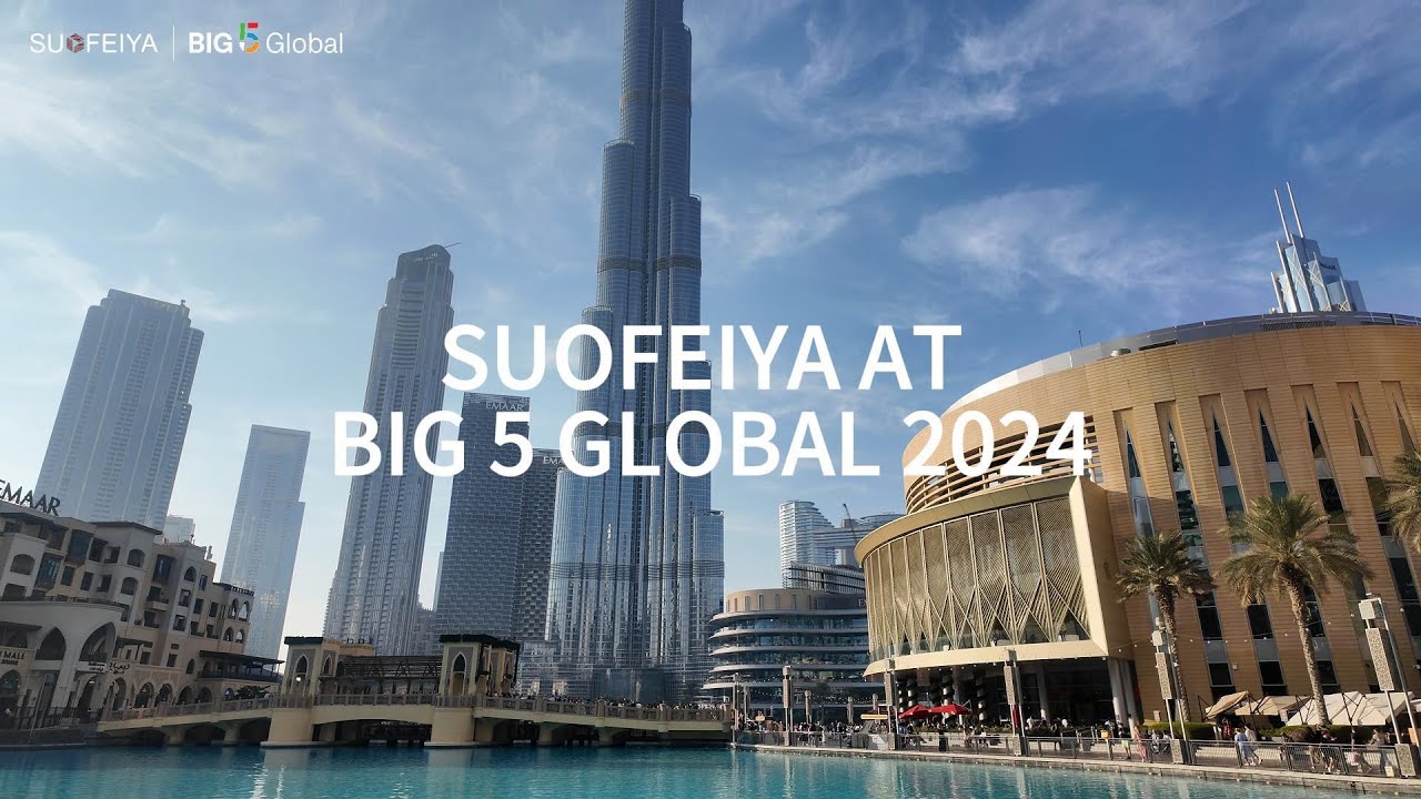 SUOFEIYA AT BIG 5 GLOBAL 2024