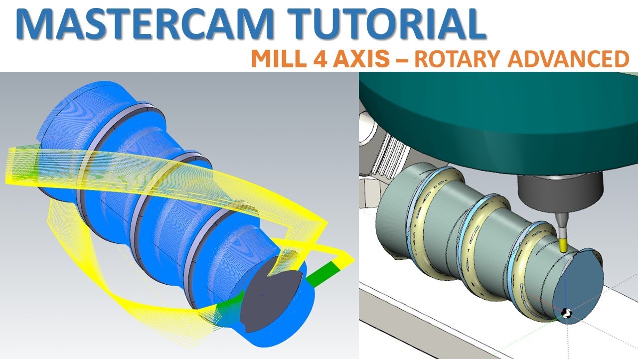 MasterCAM 2026 Tutorial 142 | MILL 4 AXIS – Rotary Advanced Toolpath