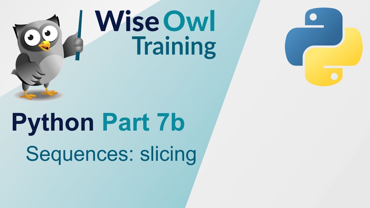 Python Part 7b - Sequences: slicing
