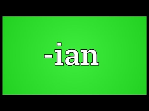 -ian Meaning