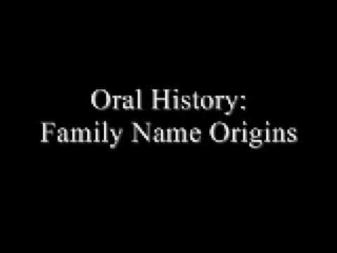 Oral History: Family Name Origins
