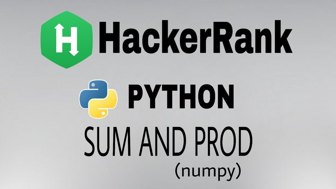Sum and Prod | Hackerrank Python Solution | English Explanation