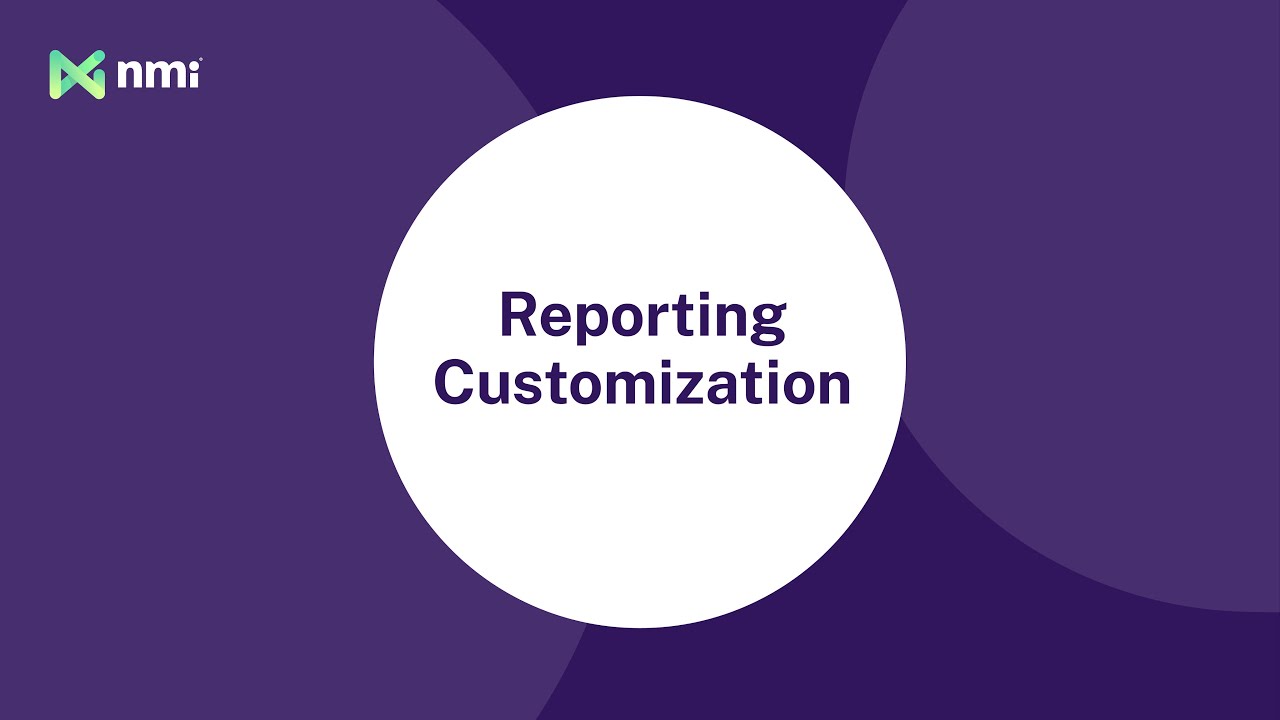 Merchant Reporting Customization