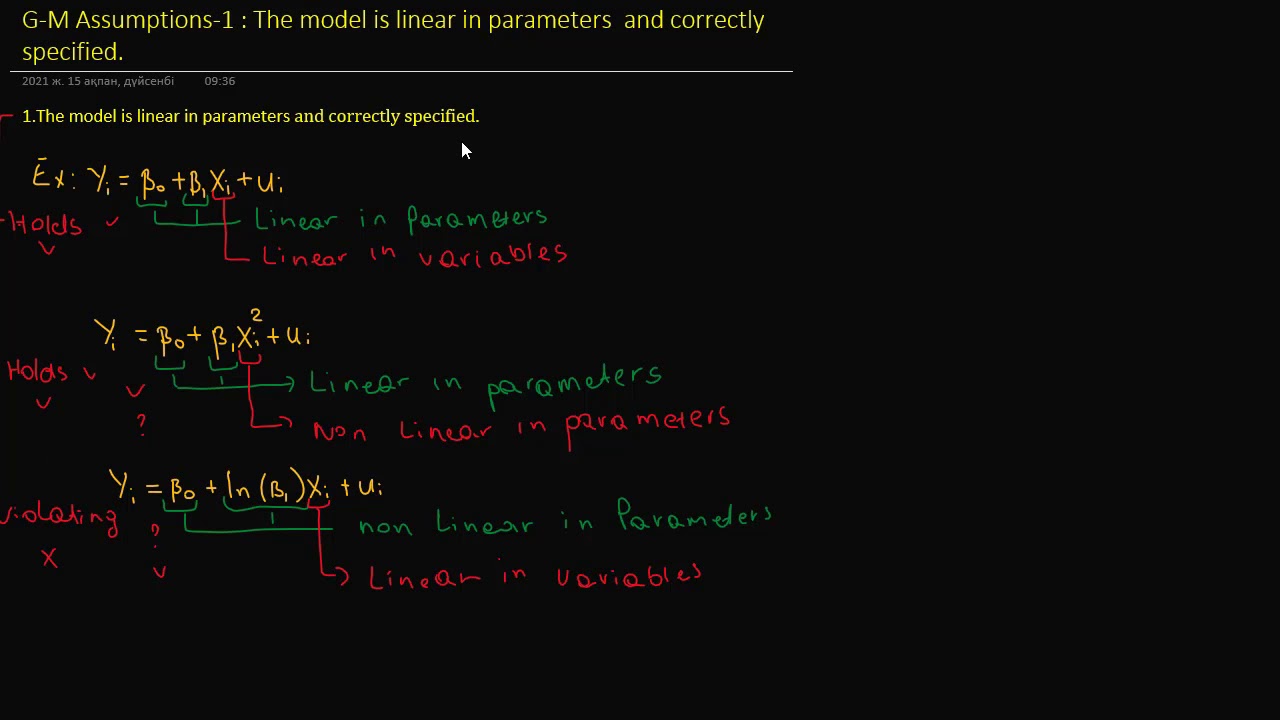 G M Assumptions 1: The model is linear in parameters  and correctly specified