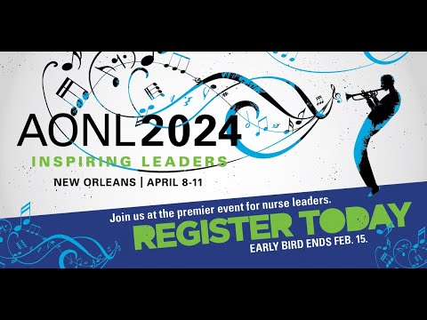 AONL 2024 Nurse Leaders Conference: See You in New Orleans!