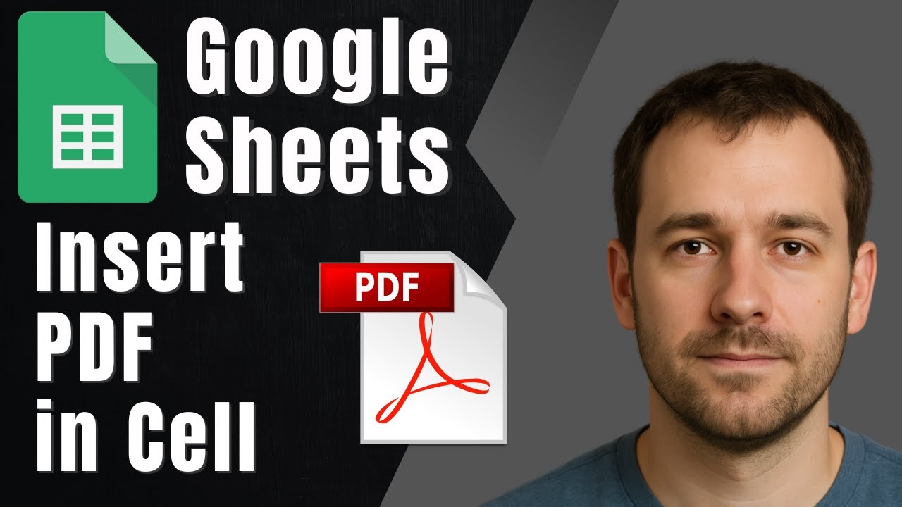 How to Insert a PDF in Google Sheets Cells (Smart Linking Guide 2025)