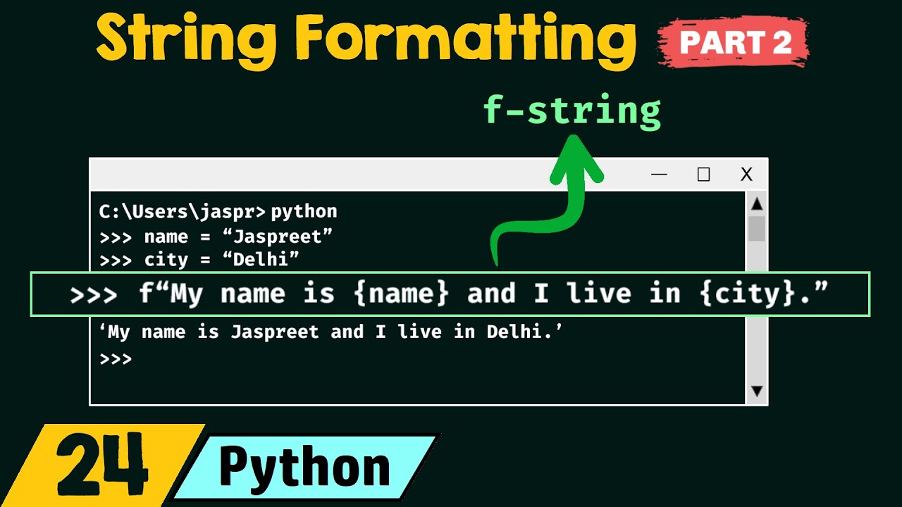 String Formatting in Python (Part 2)