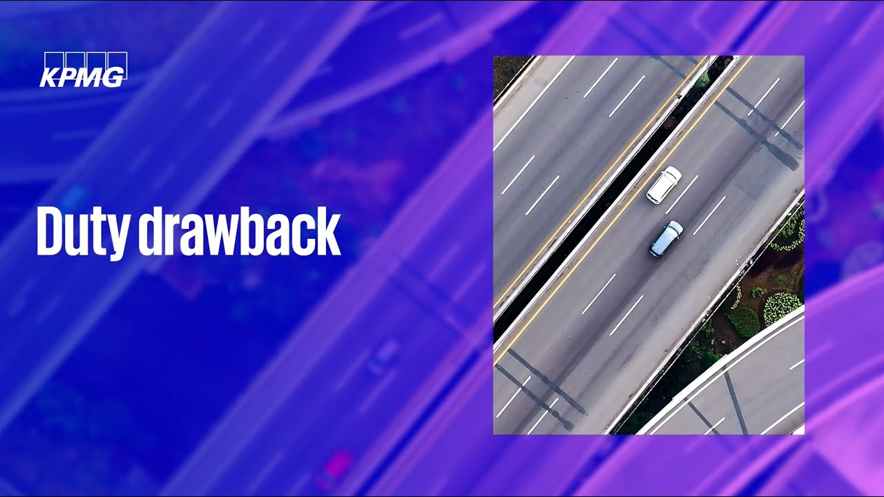 KPMG Trade & Customs – Duty Drawback