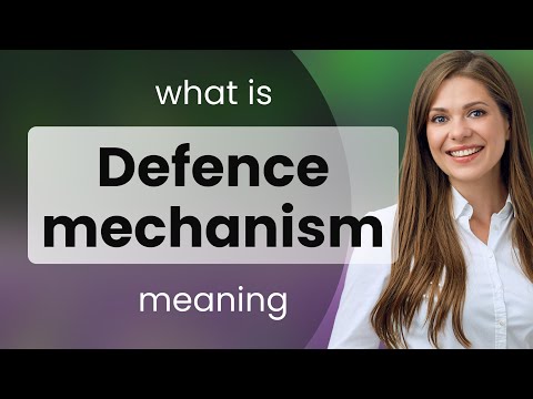 Defence mechanism — meaning of DEFENCE MECHANISM